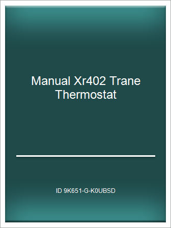 [Online E-book PDF] Manual Xr402 Trane Thermostat – Telegraph