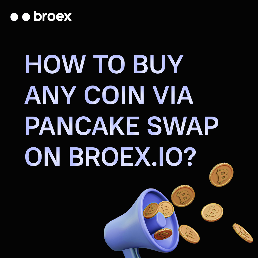 HOW TO BUY ANY COIN VIA PANCAKE SWAP ON BROEX? - OnChain Pay - Medium